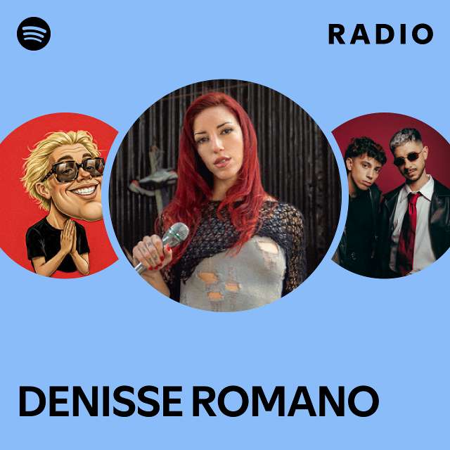 Denise Romano Radio - playlist by Spotify | Spotify