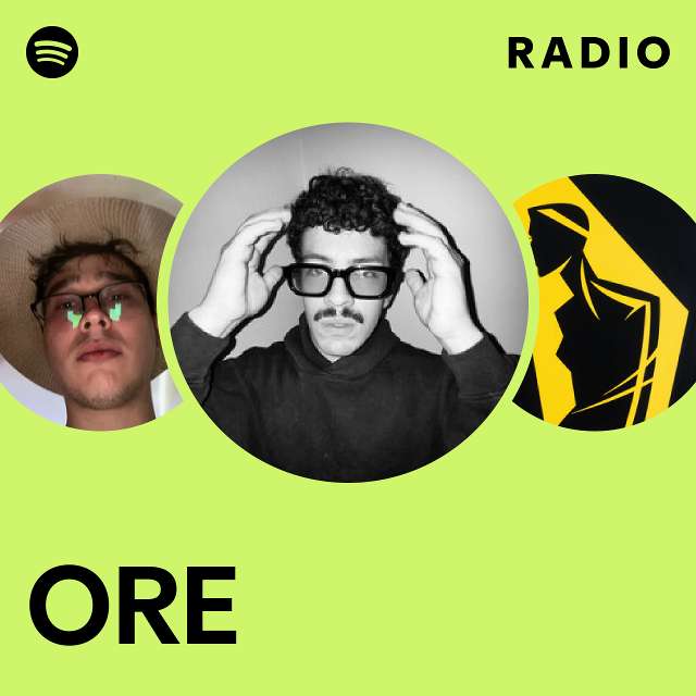 ORE Radio - playlist by Spotify | Spotify