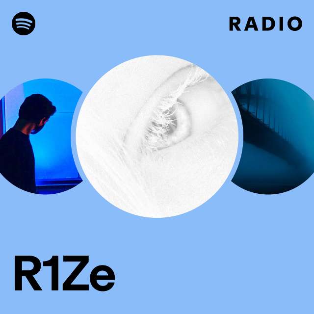 R1Ze Radio - playlist by Spotify | Spotify