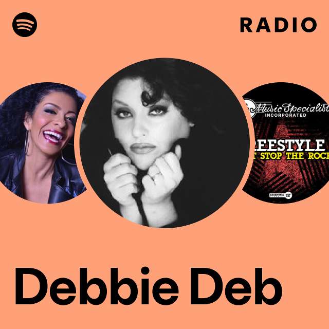 Debbie Deb Radio - playlist by Spotify | Spotify