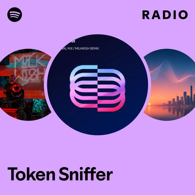 Token Sniffer Radio - playlist by Spotify | Spotify