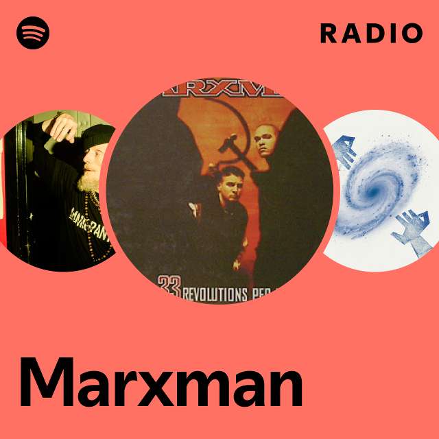 Marxman Radio - playlist by Spotify | Spotify
