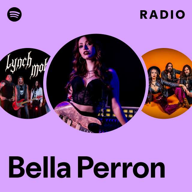 Bella Perron Radio - playlist by Spotify | Spotify