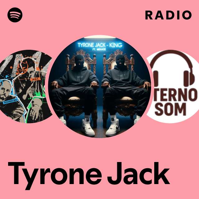 Tyrone Jack Radio - playlist by Spotify | Spotify