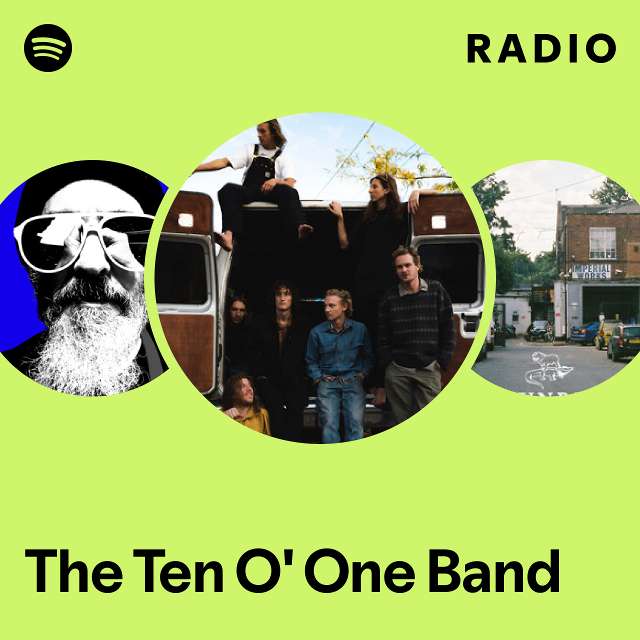 The Ten O' One Band Radio - playlist by Spotify | Spotify