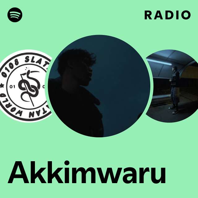 Akkimwaru Radio - playlist by Spotify | Spotify