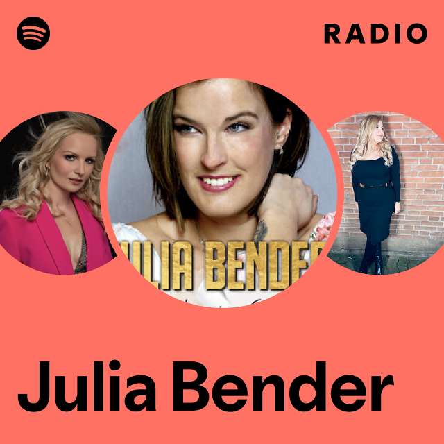 Julia Bender Radio - playlist by Spotify | Spotify