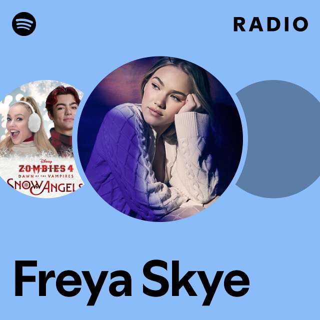 Freya Skye Radio - playlist by Spotify | Spotify