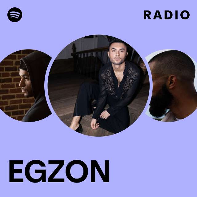 EGZON Radio - playlist by Spotify | Spotify
