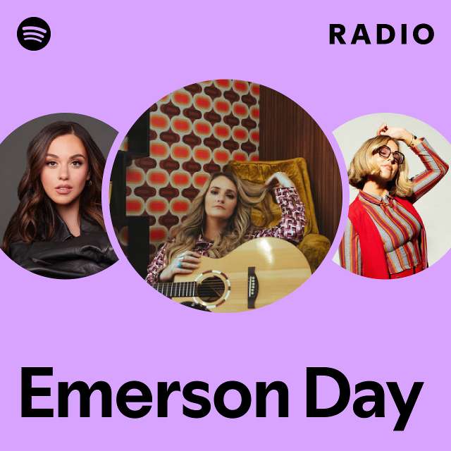 Emerson Day Radio - playlist by Spotify | Spotify