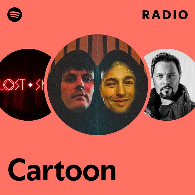 Cartoon Radio - playlist by Spotify | Spotify