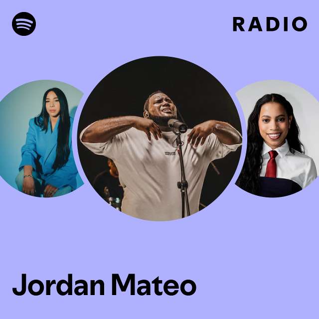 Jordan Mateo Radio - playlist by Spotify | Spotify