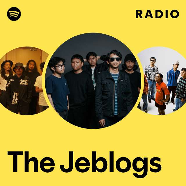 The Jeblogs Radio - playlist by Spotify | Spotify