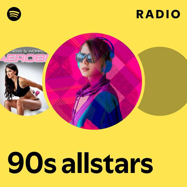 90s allstars Radio - playlist by Spotify | Spotify