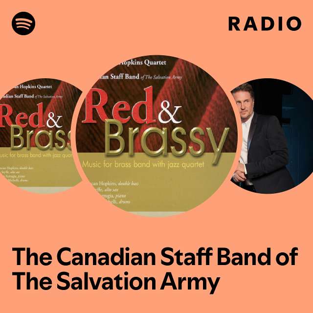 The Canadian Staff Band of The Salvation Army Radio - playlist by ...