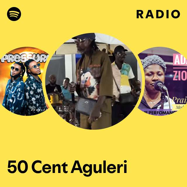 50 Cent Aguleri Radio - playlist by Spotify | Spotify