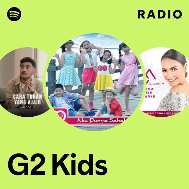 G2 Kids Radio - playlist by Spotify | Spotify