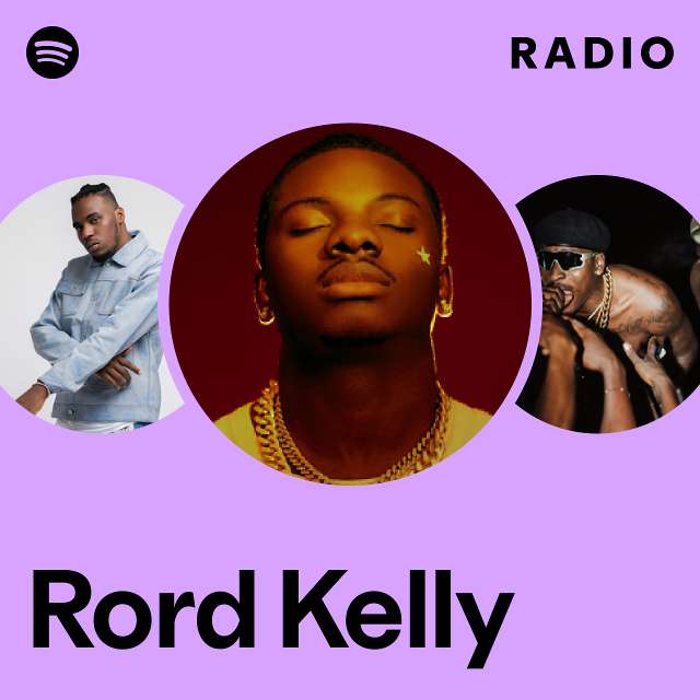 Rord Kelly Radio - playlist by Spotify | Spotify