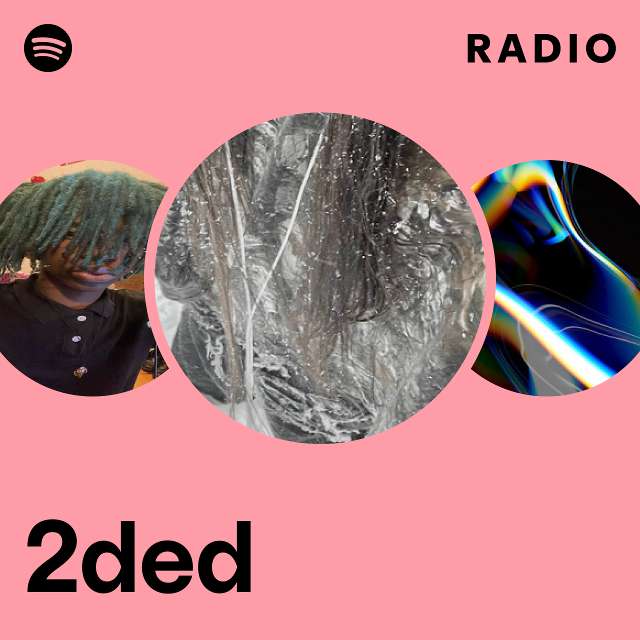 2ded Radio - playlist by Spotify | Spotify