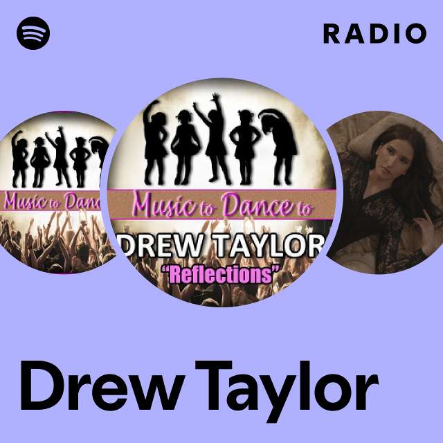 Drew Taylor Radio - playlist by Spotify | Spotify