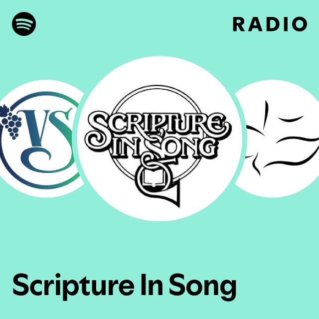 Scripture In Song Radio - playlist by Spotify | Spotify