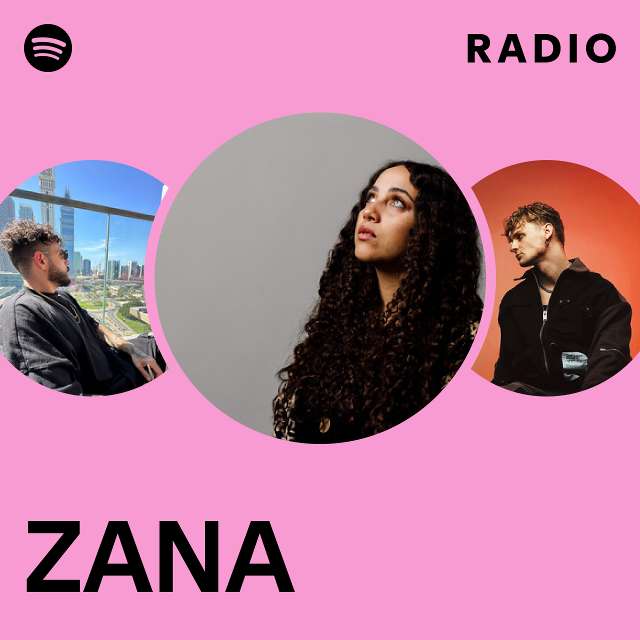 ZANA Radio - playlist by Spotify | Spotify