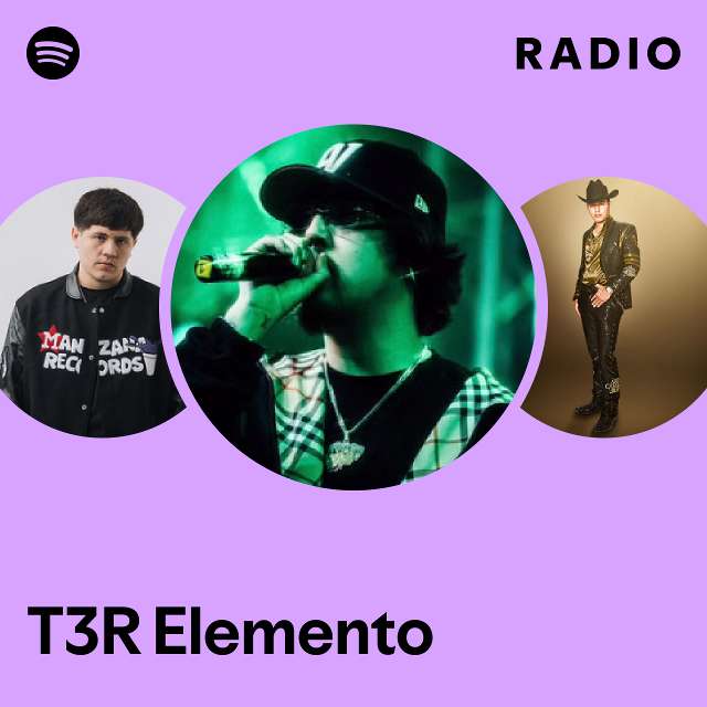 T3R Elemento Radio - playlist by Spotify | Spotify