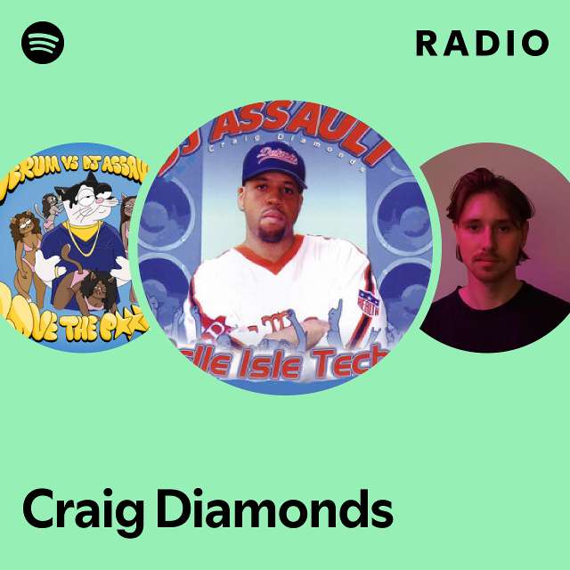 Craig Diamonds Radio - playlist by Spotify | Spotify