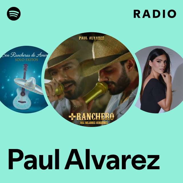 Paul Alvarez Radio - playlist by Spotify | Spotify