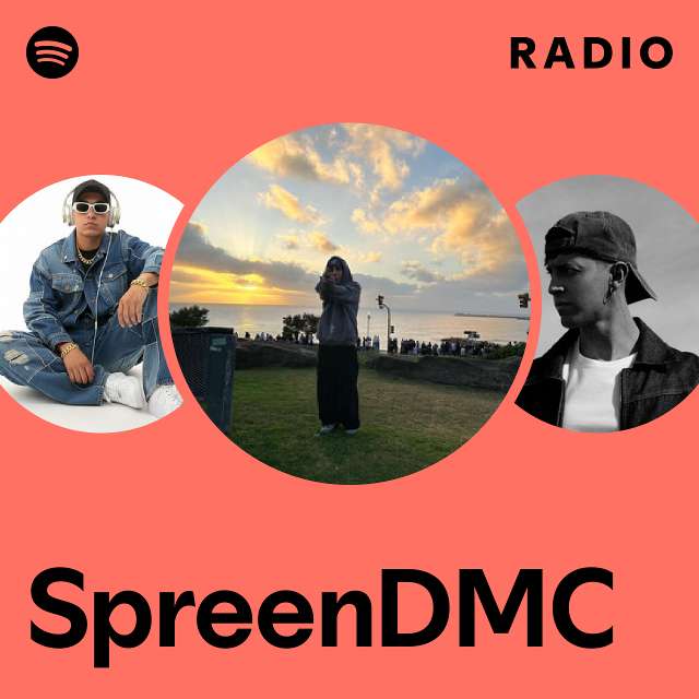 SpreenDMC Radio - playlist by Spotify | Spotify
