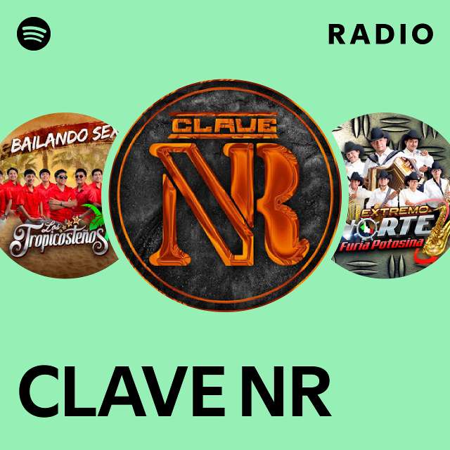 CLAVE NR Radio - playlist by Spotify | Spotify