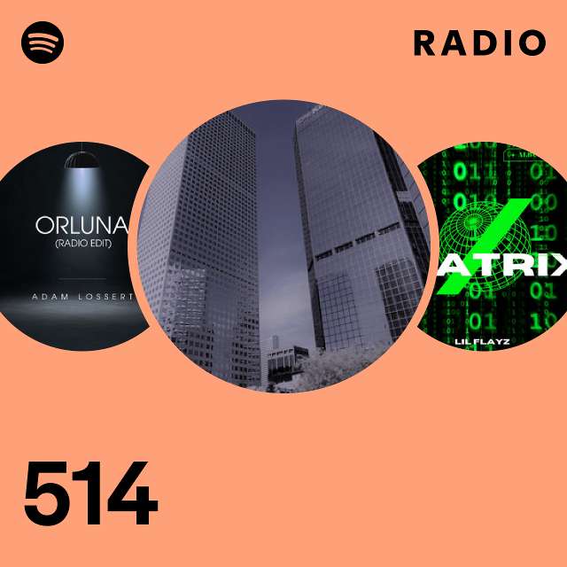 514 Radio - playlist by Spotify | Spotify