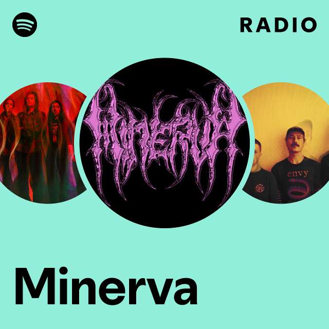 Minerva Radio - playlist by Spotify | Spotify