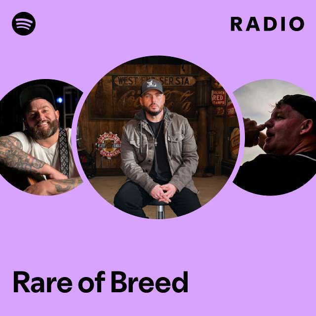 Rare of Breed Radio - playlist by Spotify | Spotify