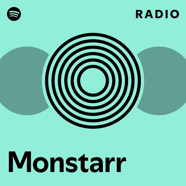 Monstarr Radio - playlist by Spotify | Spotify