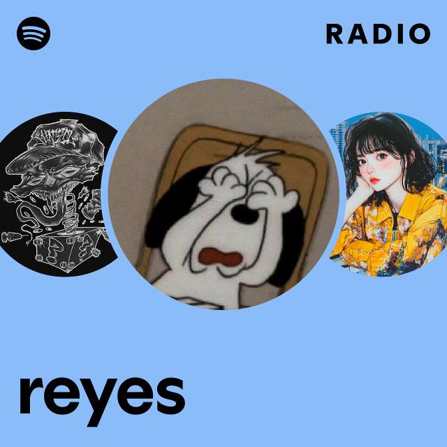 reyes Radio - playlist by Spotify | Spotify