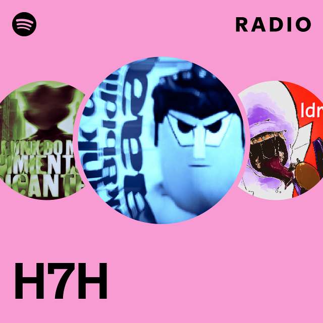 H7H Radio - playlist by Spotify | Spotify