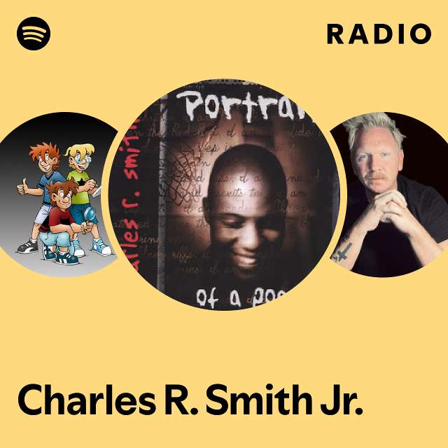 Charles R. Smith Jr. Radio - playlist by Spotify | Spotify