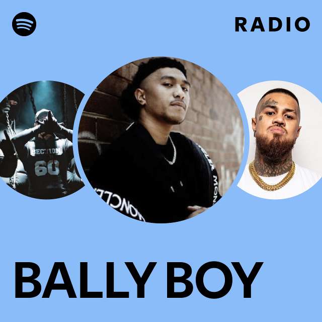 BALLY BOY Radio - playlist by Spotify | Spotify