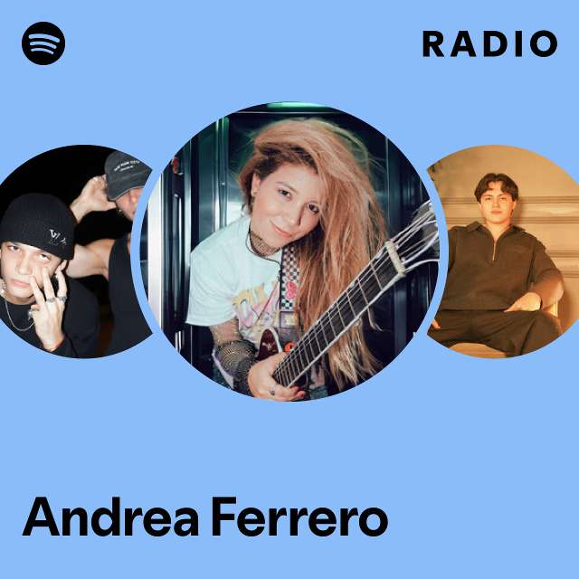 Andrea Ferrero Radio - playlist by Spotify | Spotify