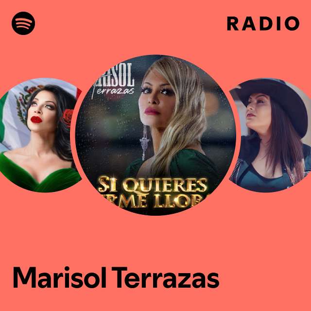Marisol Terrazas Radio - playlist by Spotify | Spotify