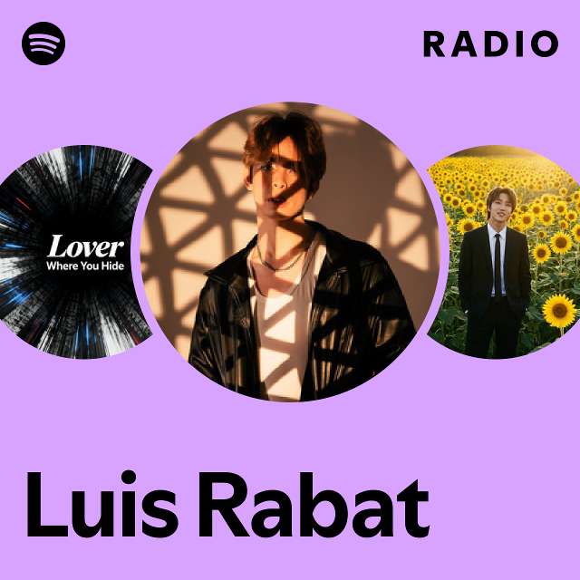 Luis Rabat Radio - playlist by Spotify | Spotify