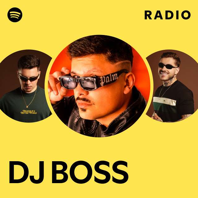 DJ BOSS Radio - playlist by Spotify | Spotify
