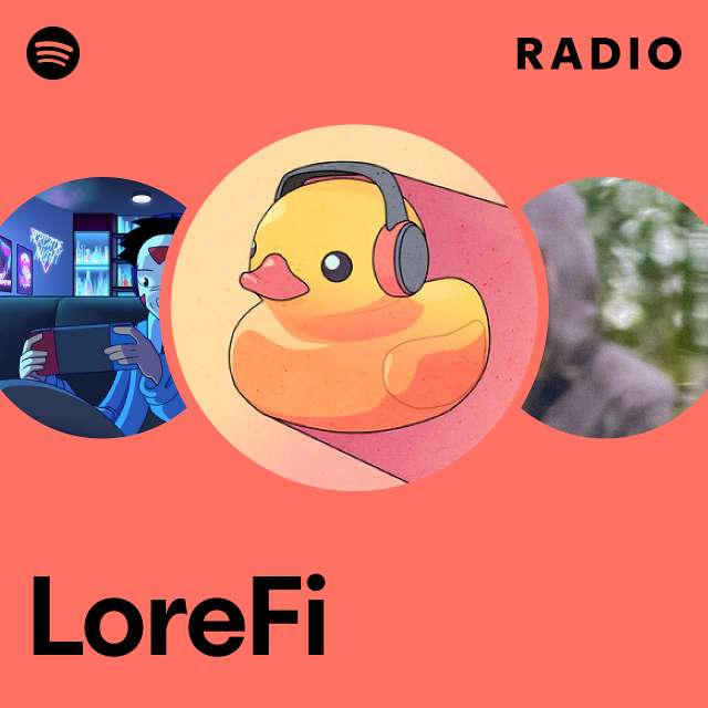 LoreFi Radio - playlist by Spotify | Spotify