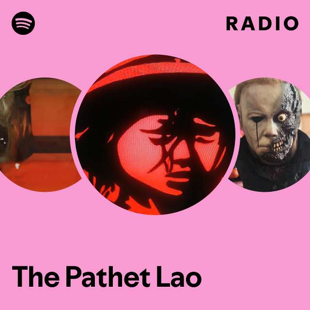 The Pathet Lao Radio - playlist by Spotify | Spotify
