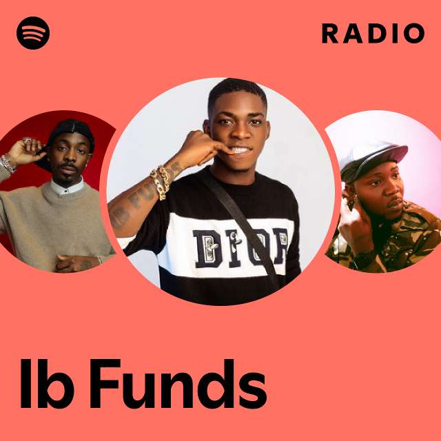 Ib Funds Radio - playlist by Spotify | Spotify
