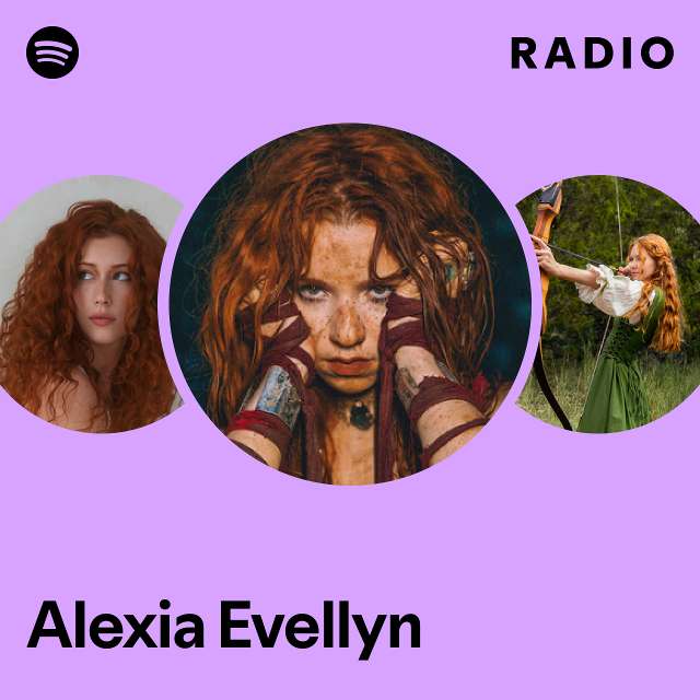 Alexia Evellyn Radio - playlist by Spotify | Spotify