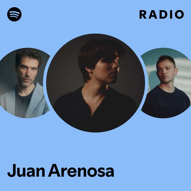 Juan Arenosa Radio - playlist by Spotify | Spotify