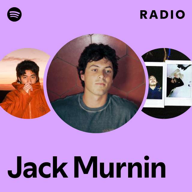 Jack Murnin Radio - playlist by Spotify | Spotify