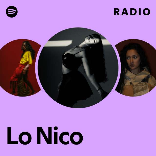 Lo Nico Radio - playlist by Spotify | Spotify